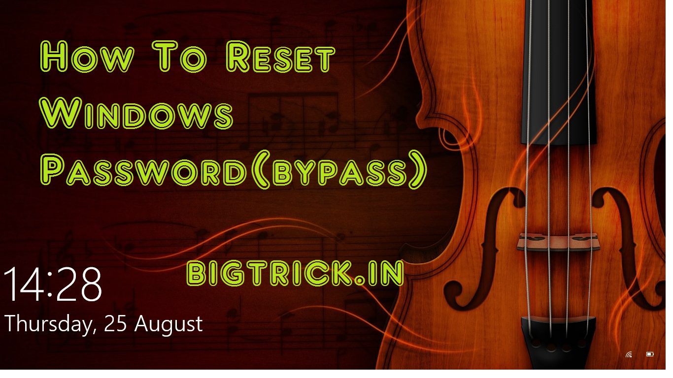 Bypass Windows 8/8.1/10 Password Any Software | Bigtricks.in