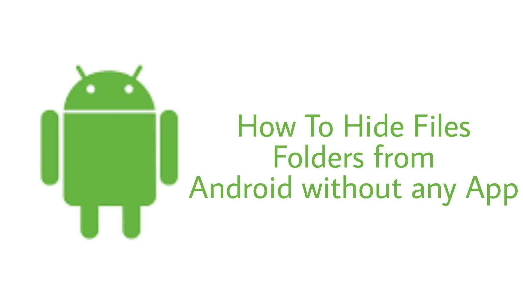How To Hide Files, Folders from Android without any App | Bigtricks