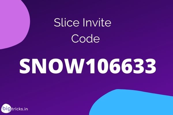 [SNOW106633] Slice Invite Code: ₹500 on Signup | Get Free Visa Card ...